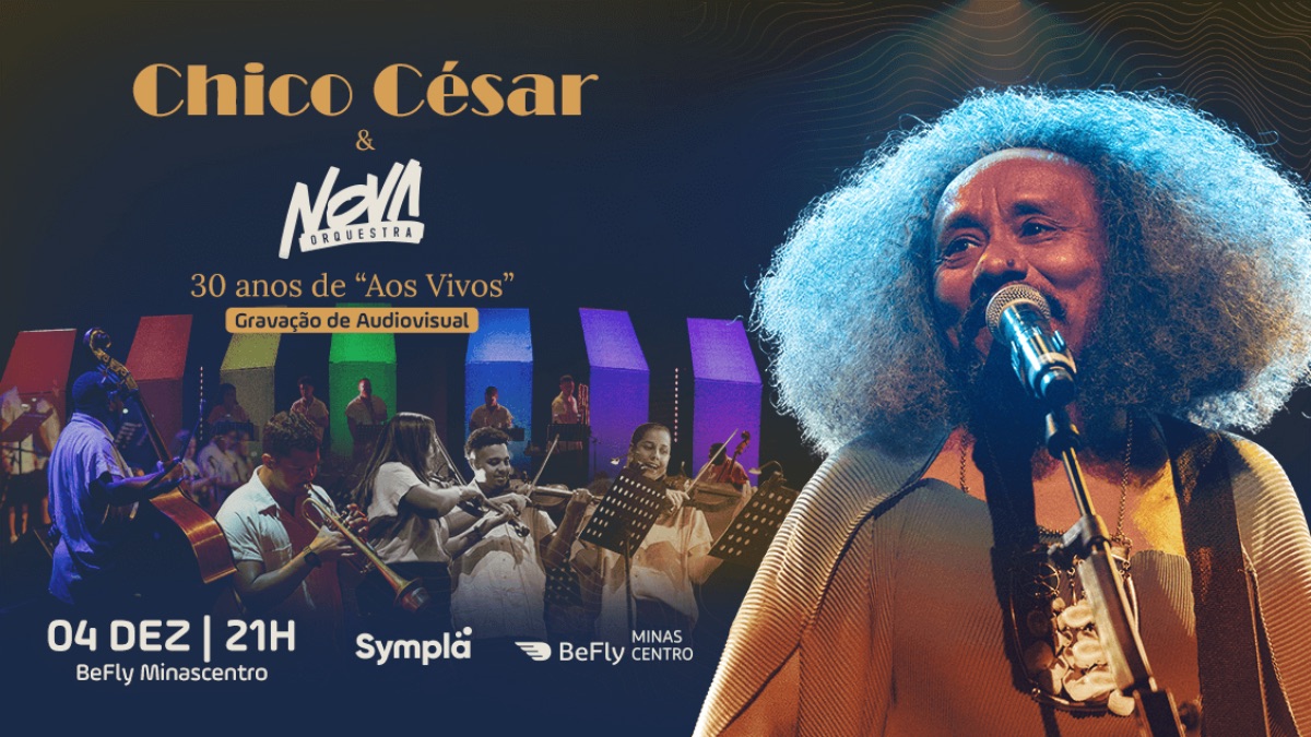 Chico César convida BH para show com orquestra no BeFly Minascentro
